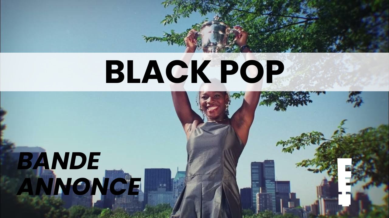 bande annonce Black Pop : Celebrating the Power of Black Culture sur E ...