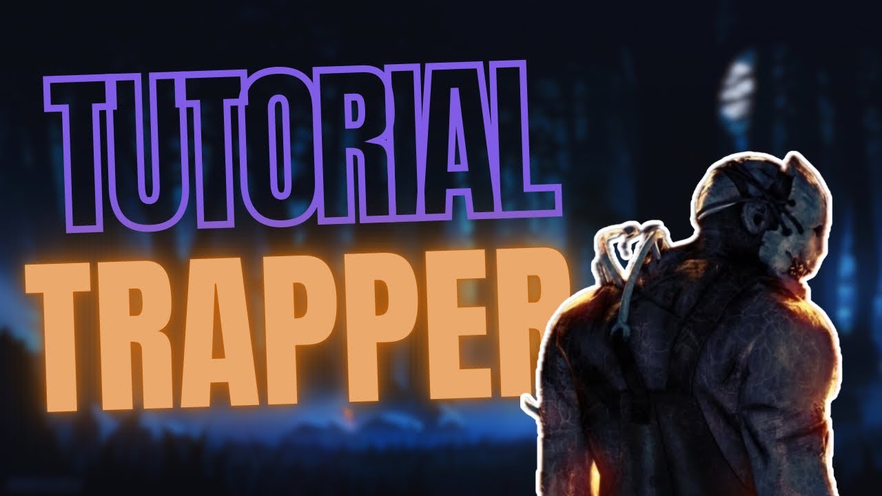 TRAPPER - DEAD BY DAYLIGHT KILLER SPOTLIGHT | ITSOPILIONES - YouTube