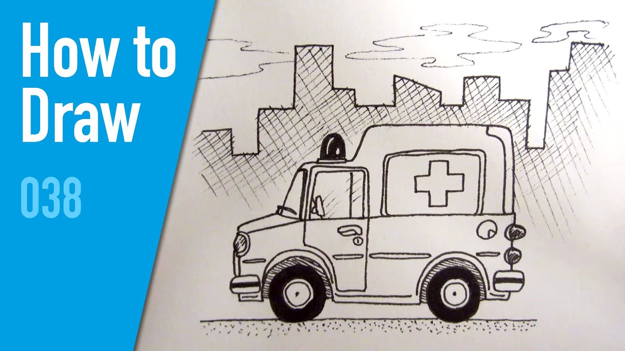 How to Draw an Ambulance (Chapter 038) - YouTube