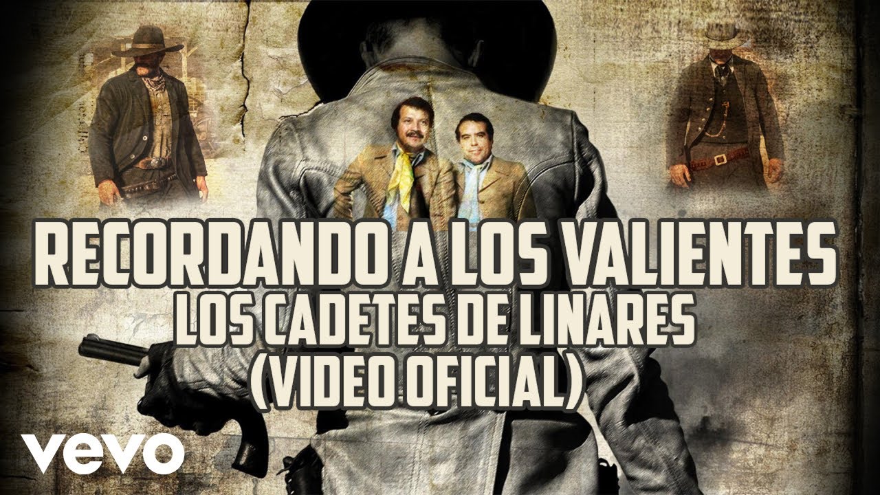 Los Cadetes De Linares - Recordando A Los Valientes (Video Oficial ...
