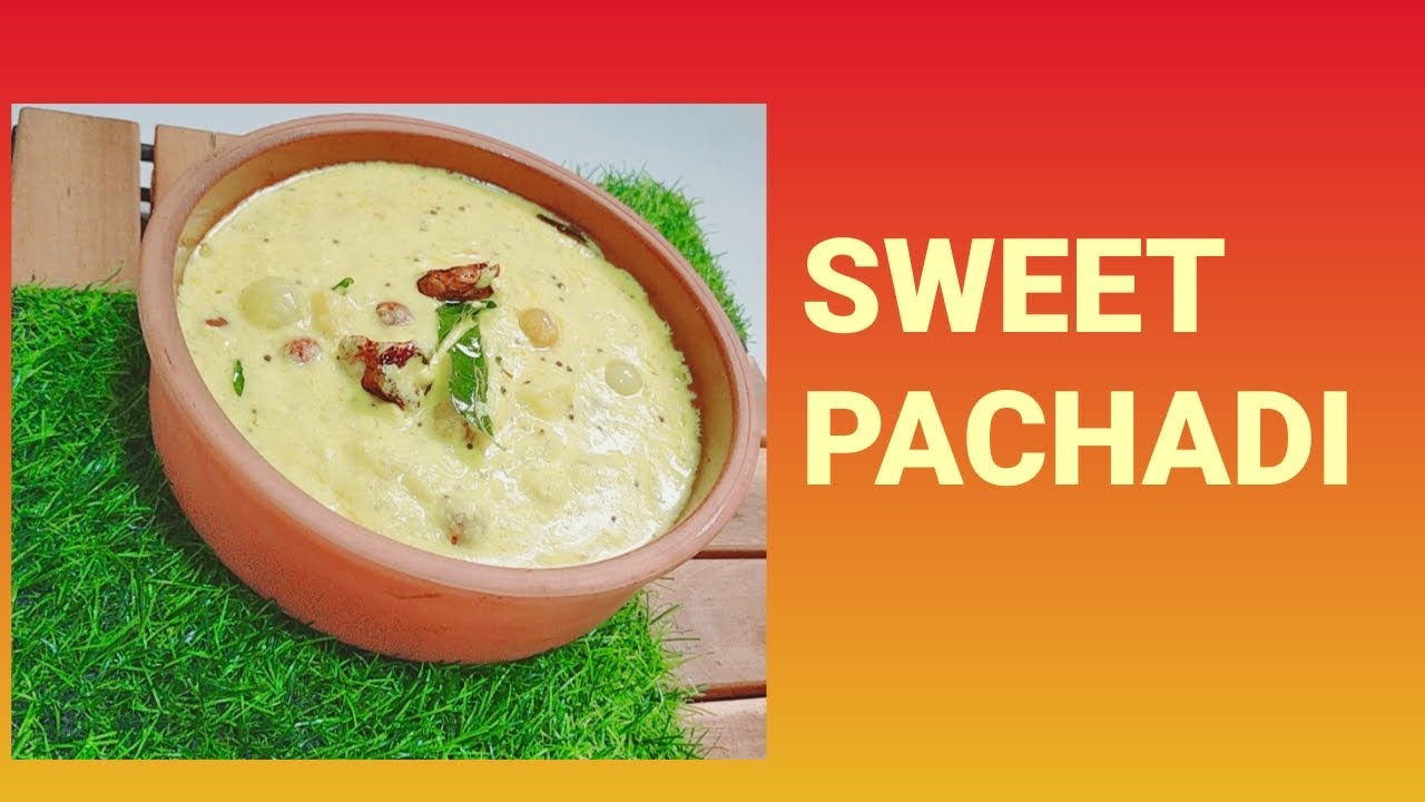 സദ്യ സ്പെഷ്യൽ മധുര പച്ചടി / Kerala style Fruits Pachadi/ Sweet Pachadi ...