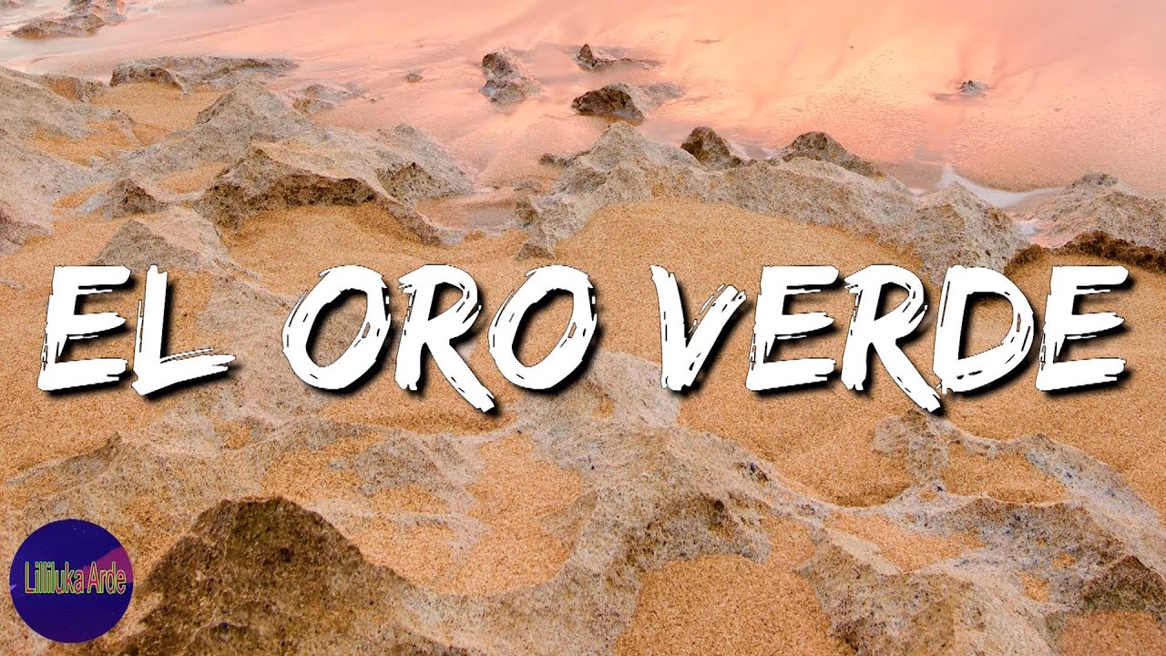 Gerardo Díaz y Su Gerarquía & Alemi Bustos - El Oro Verde (Letra ...