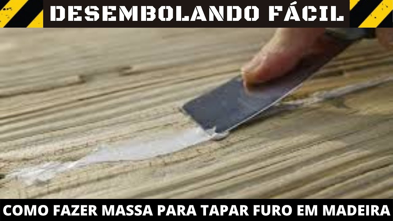 COMO FAZER MASSA PARA TAPAR BURACOS DE CUPIM E DEFEITOS NA MADEIRA ...