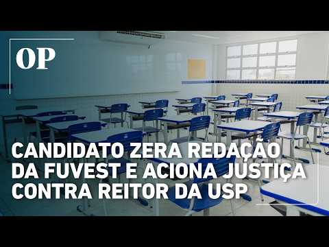Candidato zera redação da Fuvest após usar linguagem rebuscada e aciona Justiça contra reitor da USP