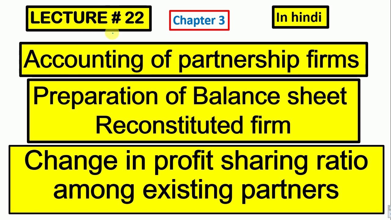 22 Preparation Of Balance Sheet For Reconstituted Firm In Partnership 22-preparation-of-balance-sheet-for-reconstituted-firm-in-partnership