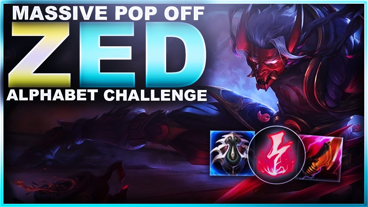 A MASSIVE POP OFF ON ZED JUNGLE!?! - Alphabet Challenge | League of ...