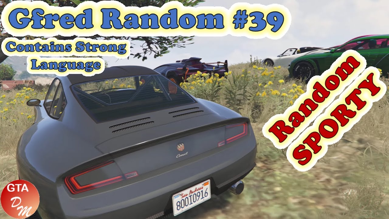GTA 5 Online - Gfred Random № 39 (Random SPORTY) - YouTube