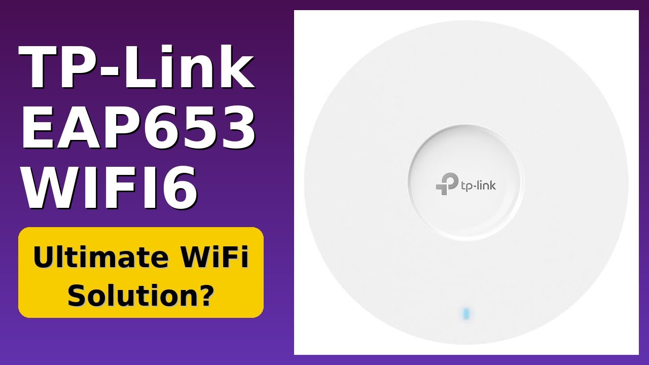 REVIEW (2026): TP-Link EAP653 WIFI6. ESSENTIAL details. - YouTube