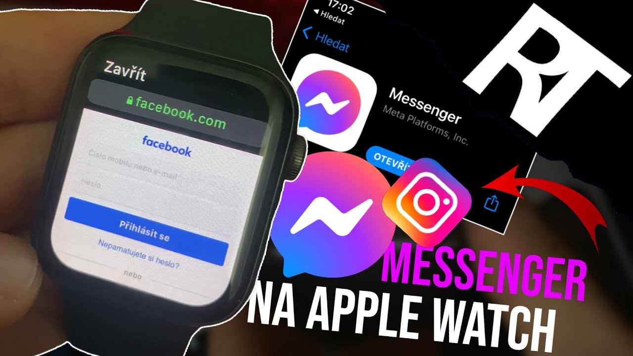 Jak stáhnout Messenger do Apple Watch - Jak přidat Instagram/Facebook ...