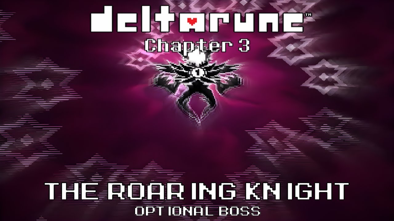 Deltarune Chapter 3 | The Roaring Knight (Secret Boss) - YouTube