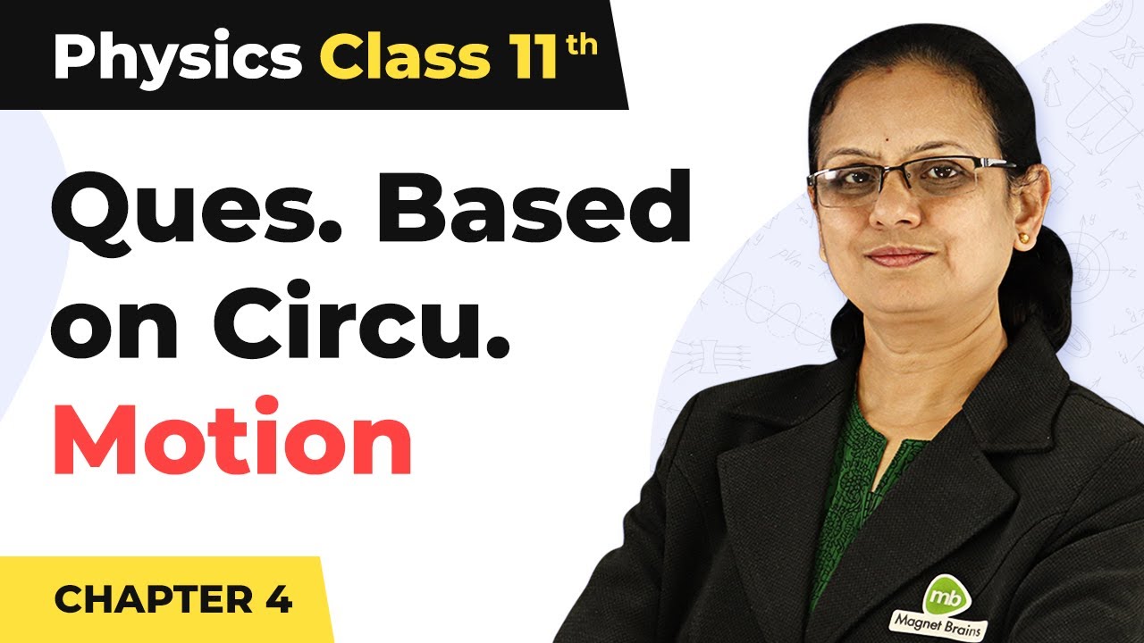 Circular Motion : Practice Question - Laws of Motion | Class 11 Physics ...