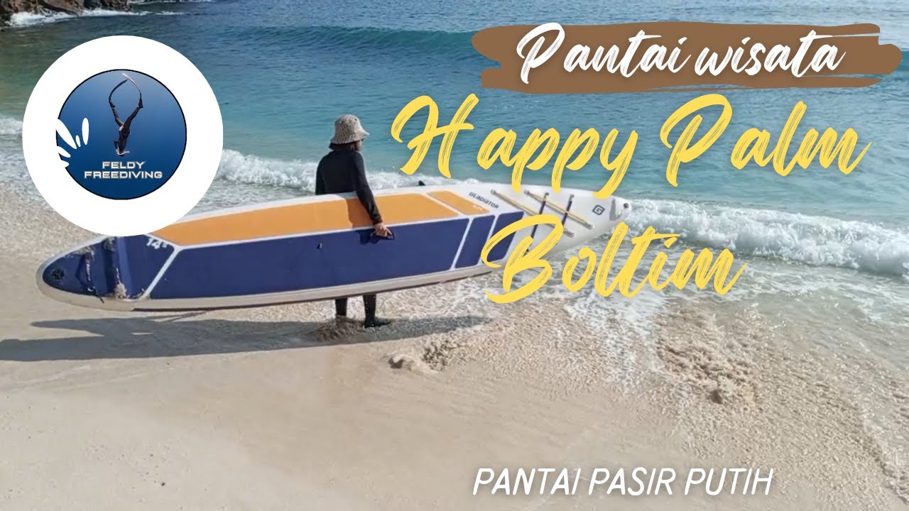 HAPPY PALMA | PANTAI PASIR PUTIH BOLTIM - YouTube