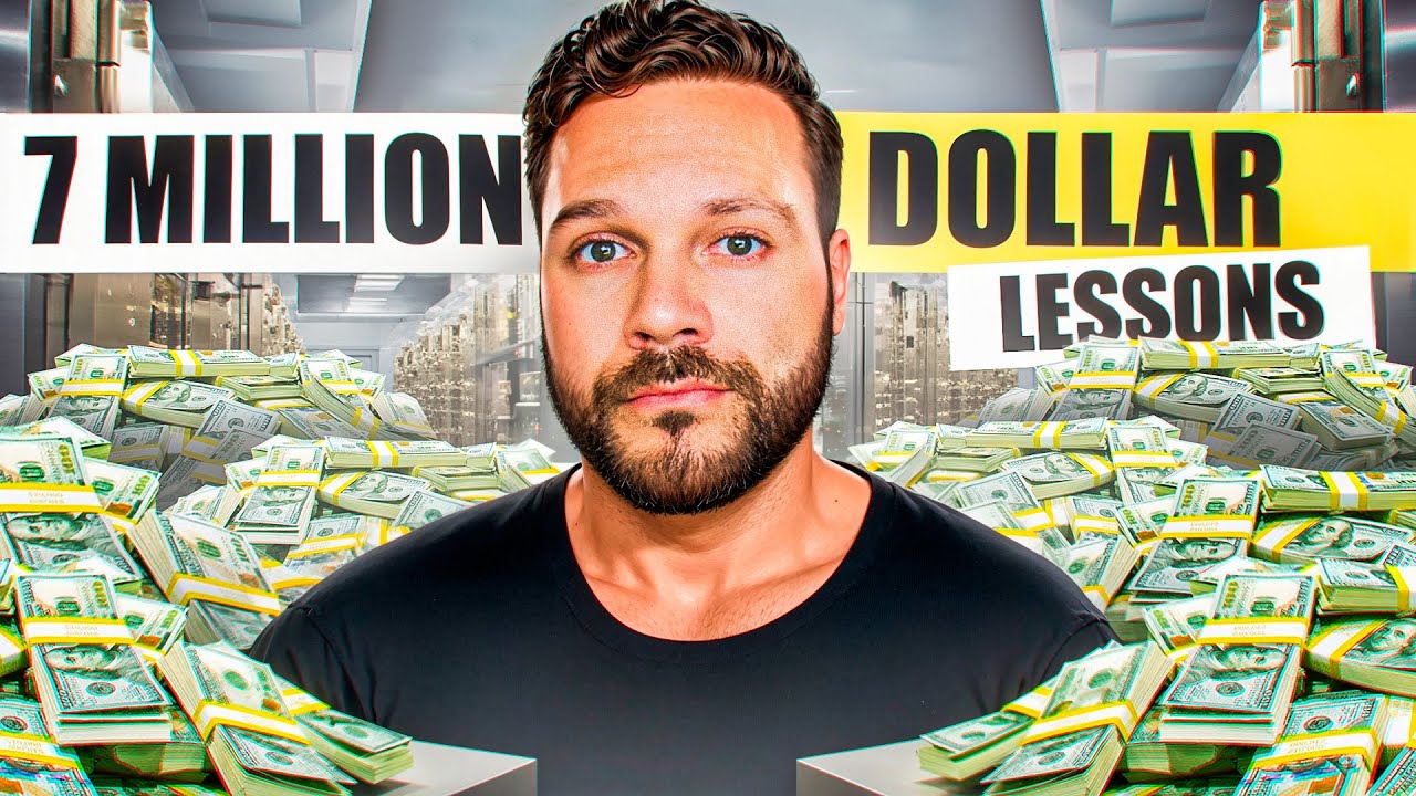 7 Million Dollar Lessons (How To Go From 0 - $1M) - YouTube