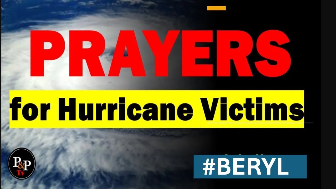 Prayers for Those Affected By Hurricane Beryl | Prayer #prayer #God # ...