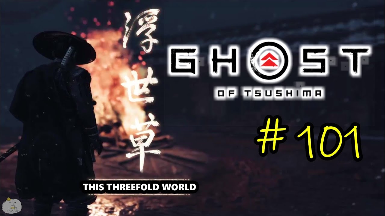 #101 THIS THREEFOLD WORLD Ghost of Tsushima [A Norio Tale 9 of 9] - YouTube