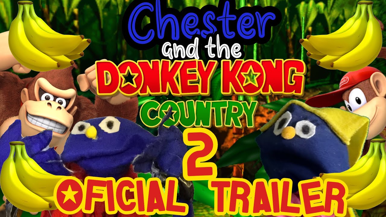 [APRIL FOOLS] Chester and The Donkey Kong Country 2 OFICIAL TRAILER ...