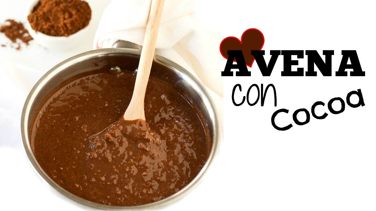 Avena con Cocoa o Chocolate - YouTube