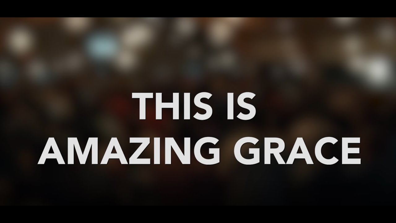 This is Amazing Grace - YouTube