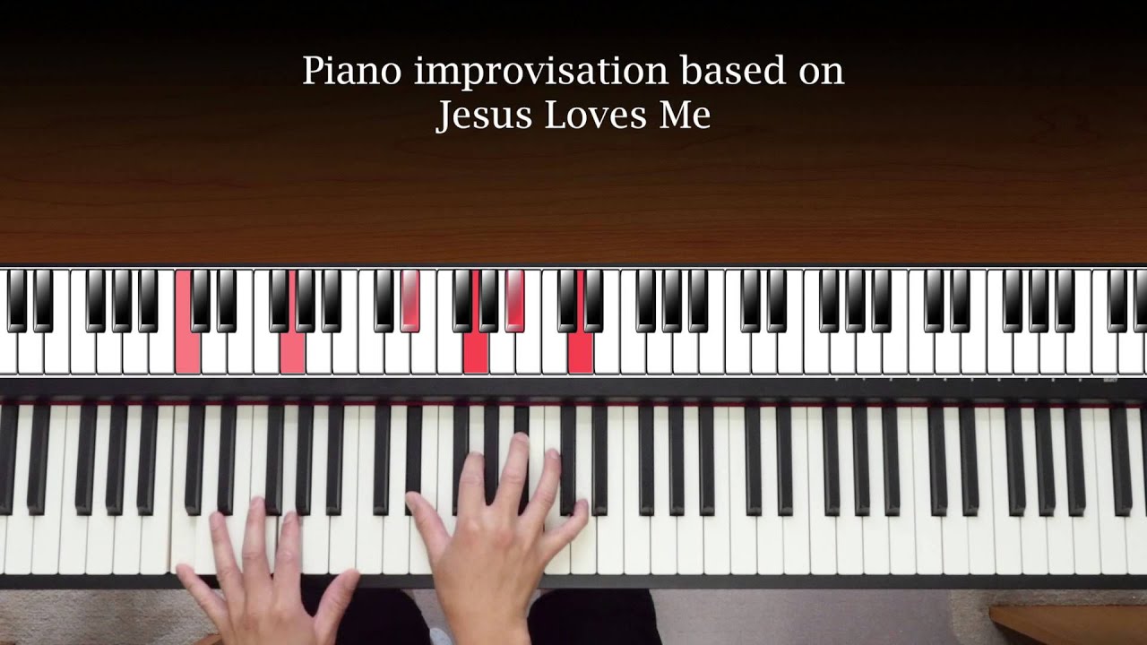 Jesus Loves Me (piano improv) - YouTube