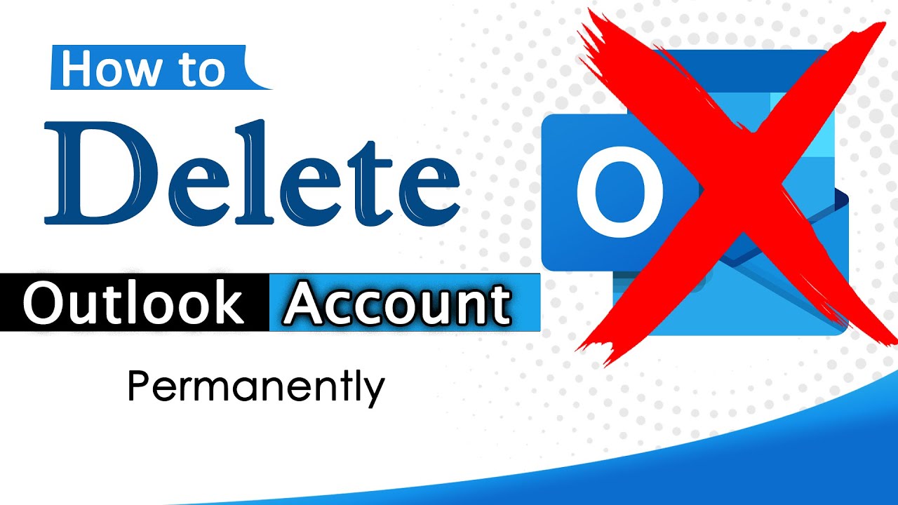How To Delete Outlook Account Permanently Deactivate Outlook Account how-to-delete-outlook-account-permanently-deactivate-outlook-account
