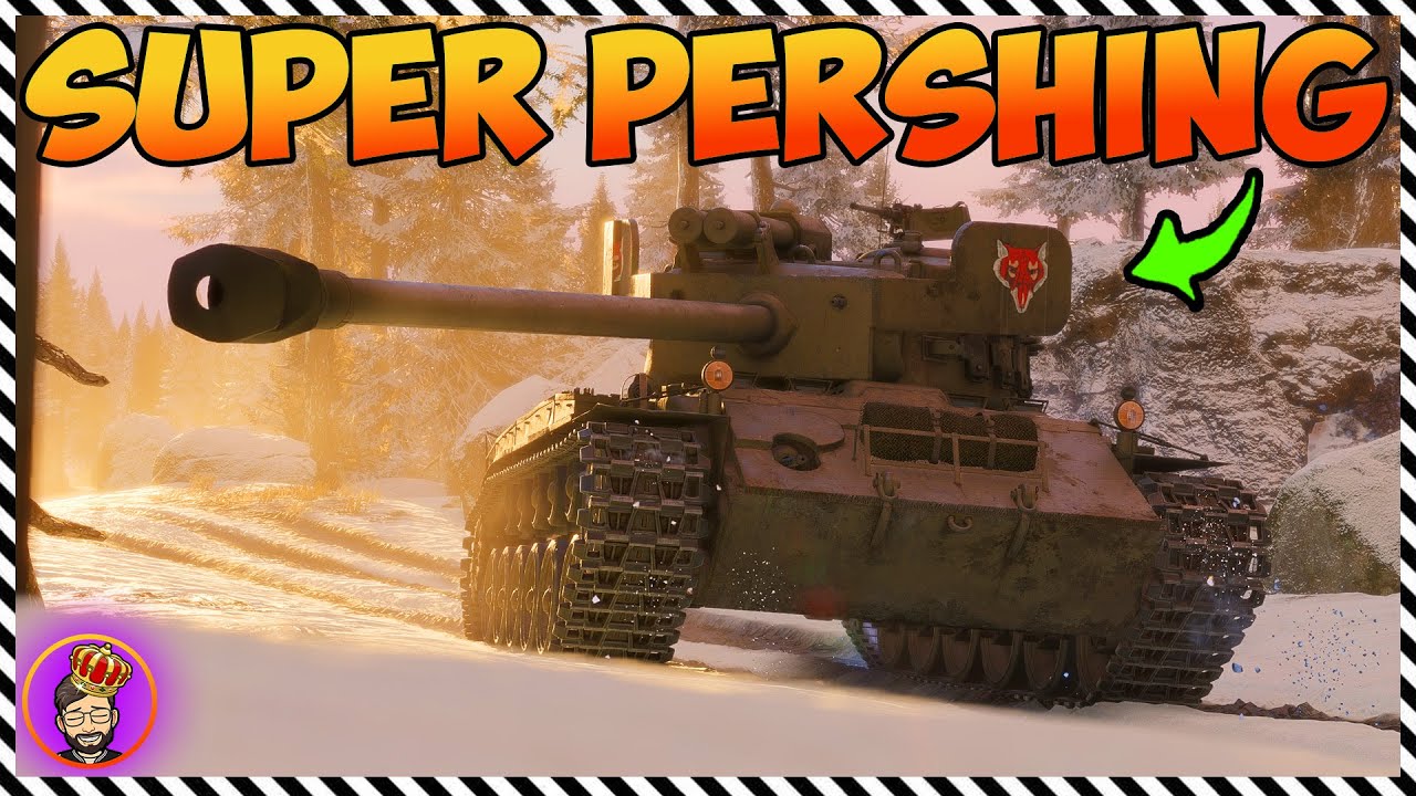 Super Pershing Experience in Enlisted •• T26E1-1 •• MeAdmiralStarks ...