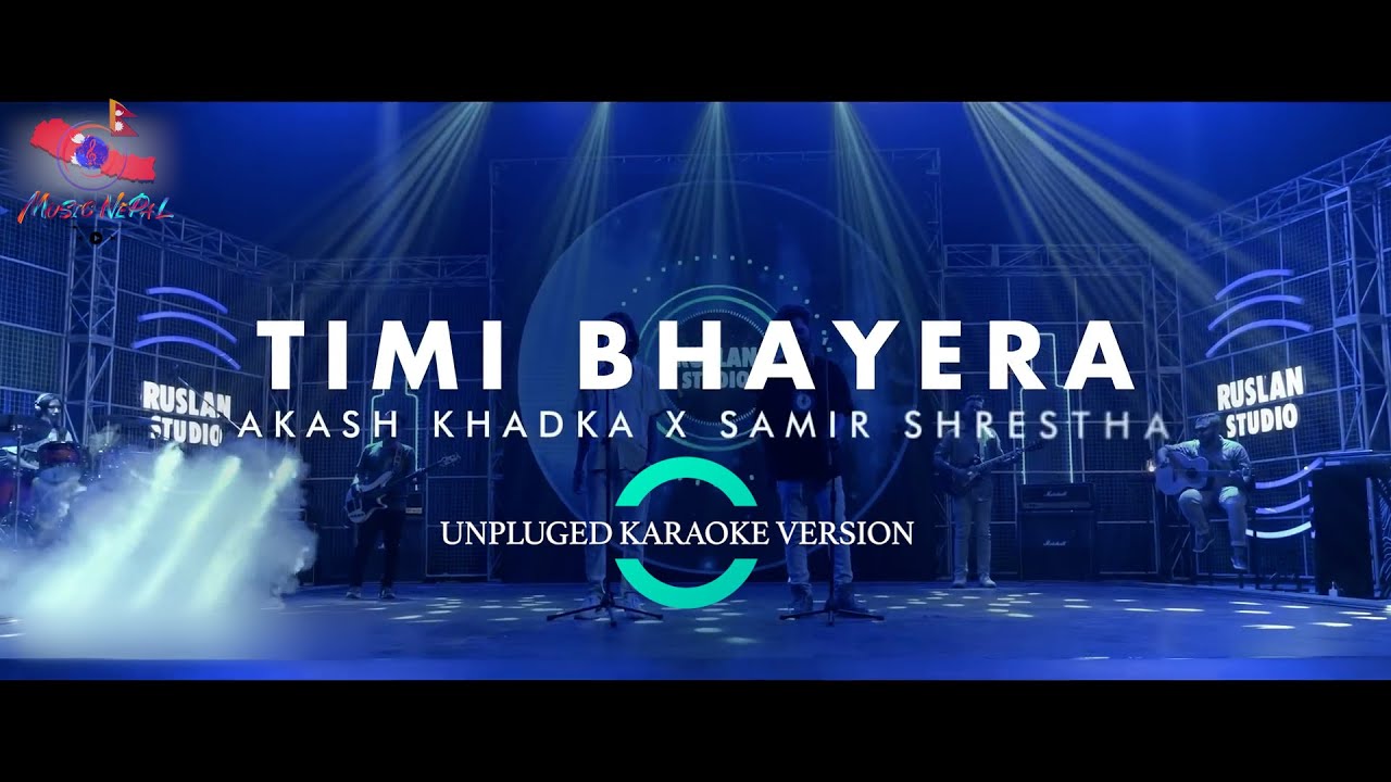 TIMI VAYERA || UNPLUGGED KARAOKE VERSION || SAMEER SHRESTHA X AAKASH KHADKA | MUSIC NEPAL - YouTube