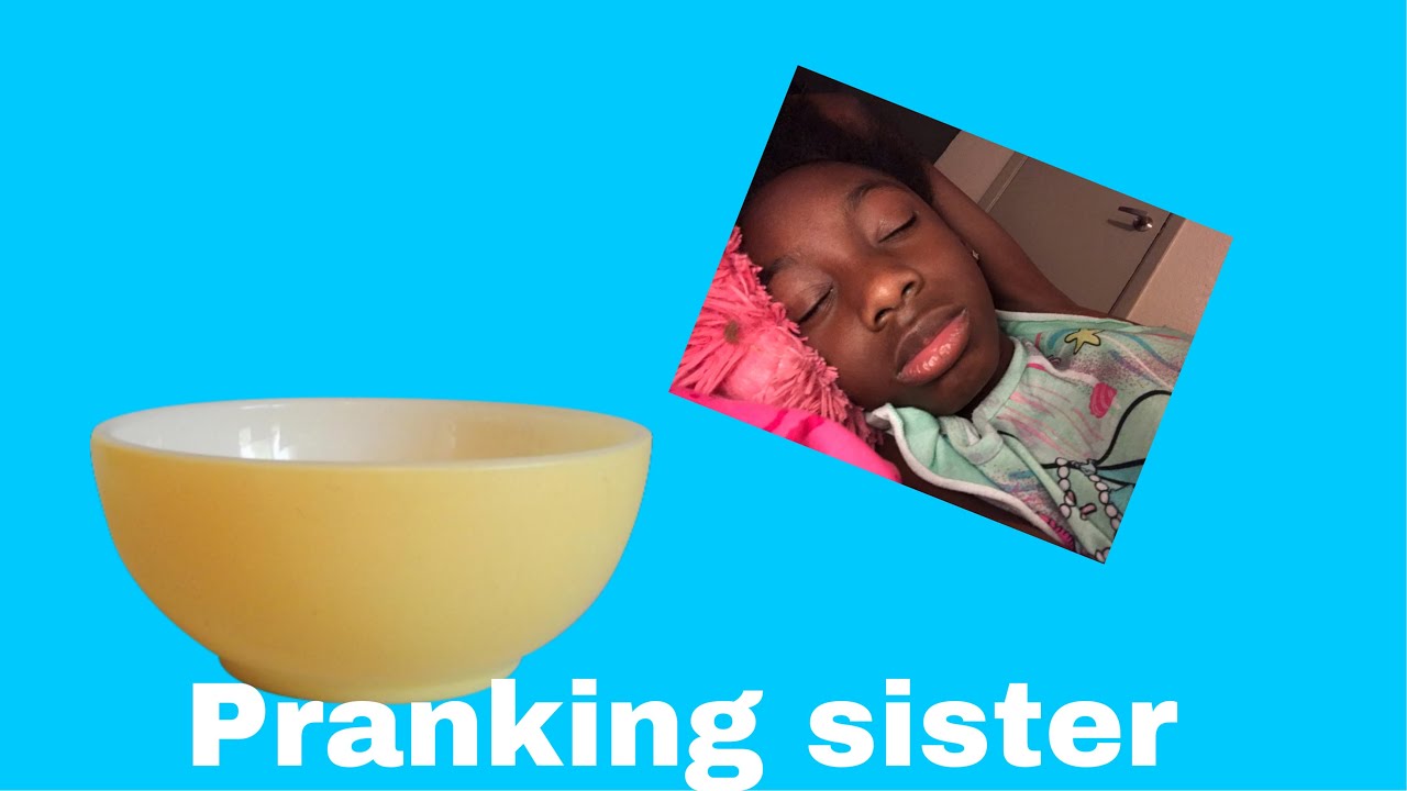 Pranking My Sister While She Sleep So Funny Youtube