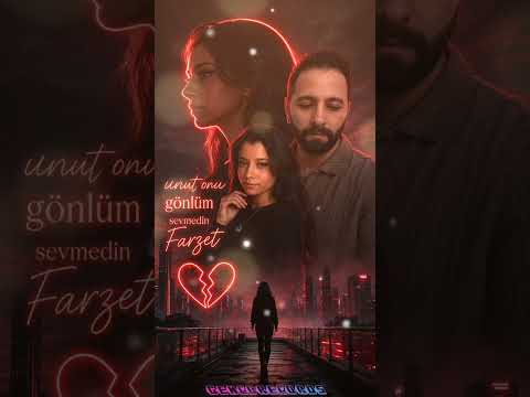 Unut onu Gönlüm Sevmedin Farzet (Damar Ötesi) 