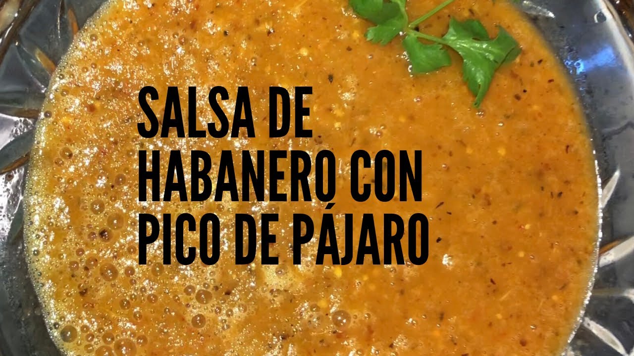 Salsa de Habanero con Pico Pájaro!! Ingredientes en la descripción ...