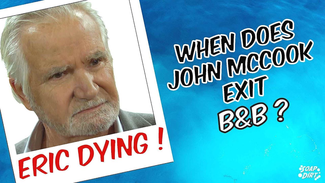 Eric Forrester is Dying! When Will John McCook Exit Bold and Beautiful ...