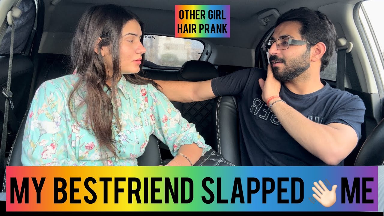 Other Girl 👧 hair prank on my bestfriend |she slapped 👋🏻 me|she got ...