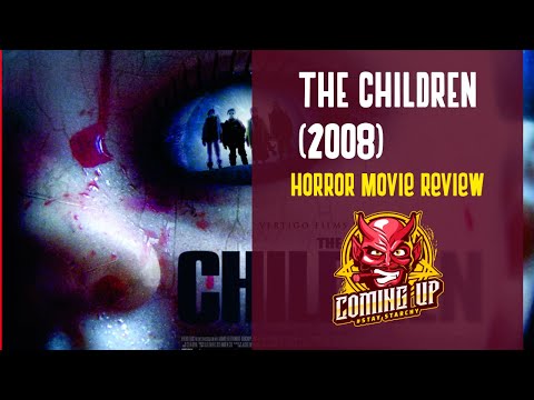The Children (2008) Horror Movie Review