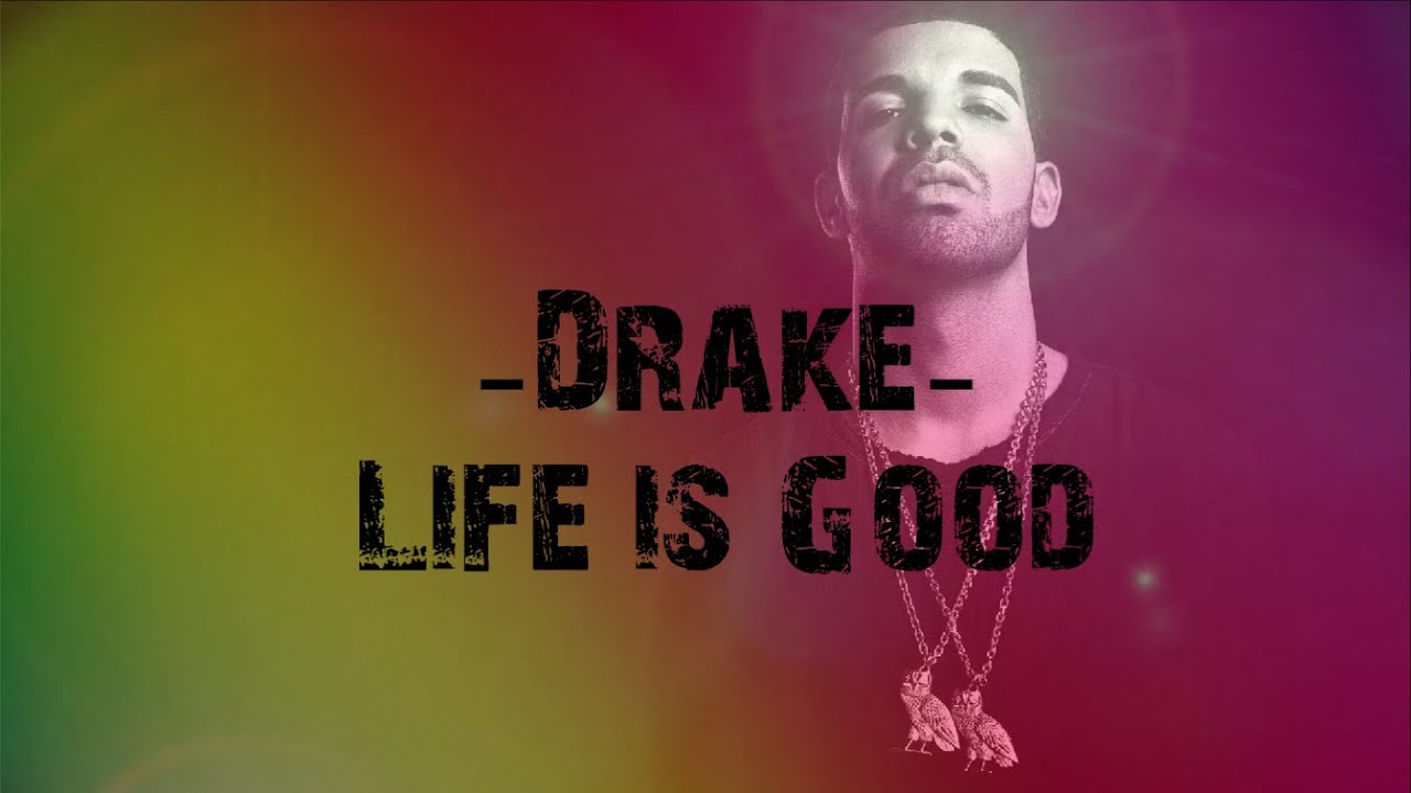 Drake Life is Good - YouTube
