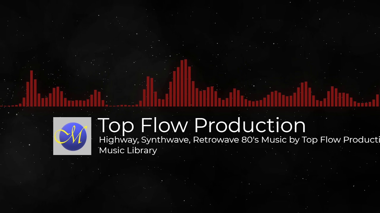 Top Flow Production - Highway, Synthwave, Retrowave 80's Music by [ No ...