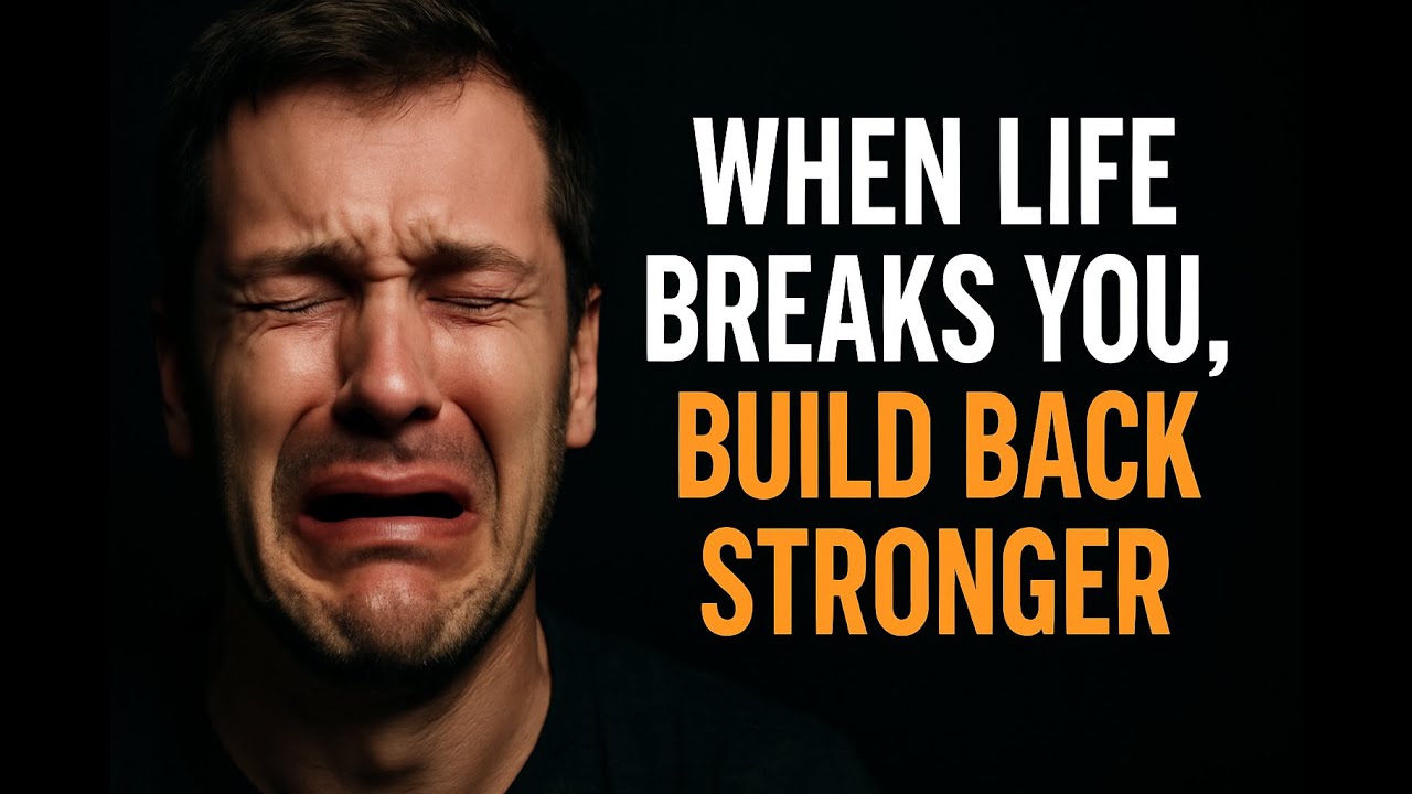 When life breaks you, Build back stronger - YouTube