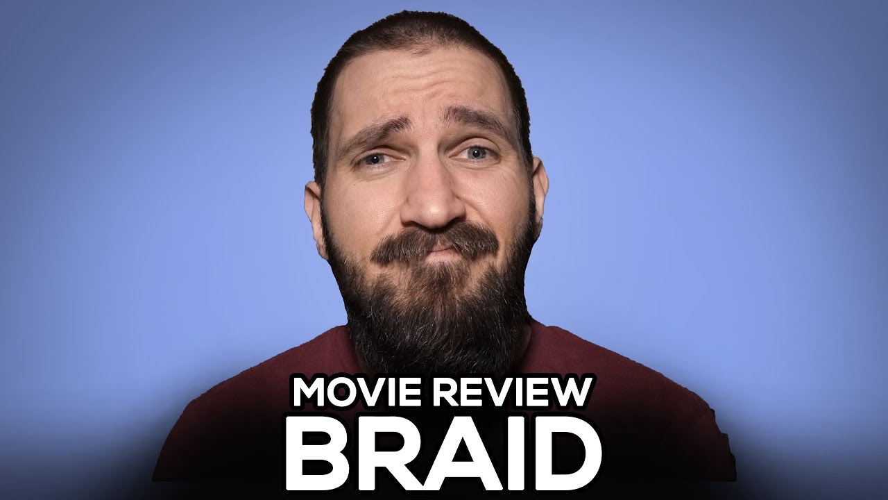 Braid - Movie Review - (No Spoilers) - YouTube