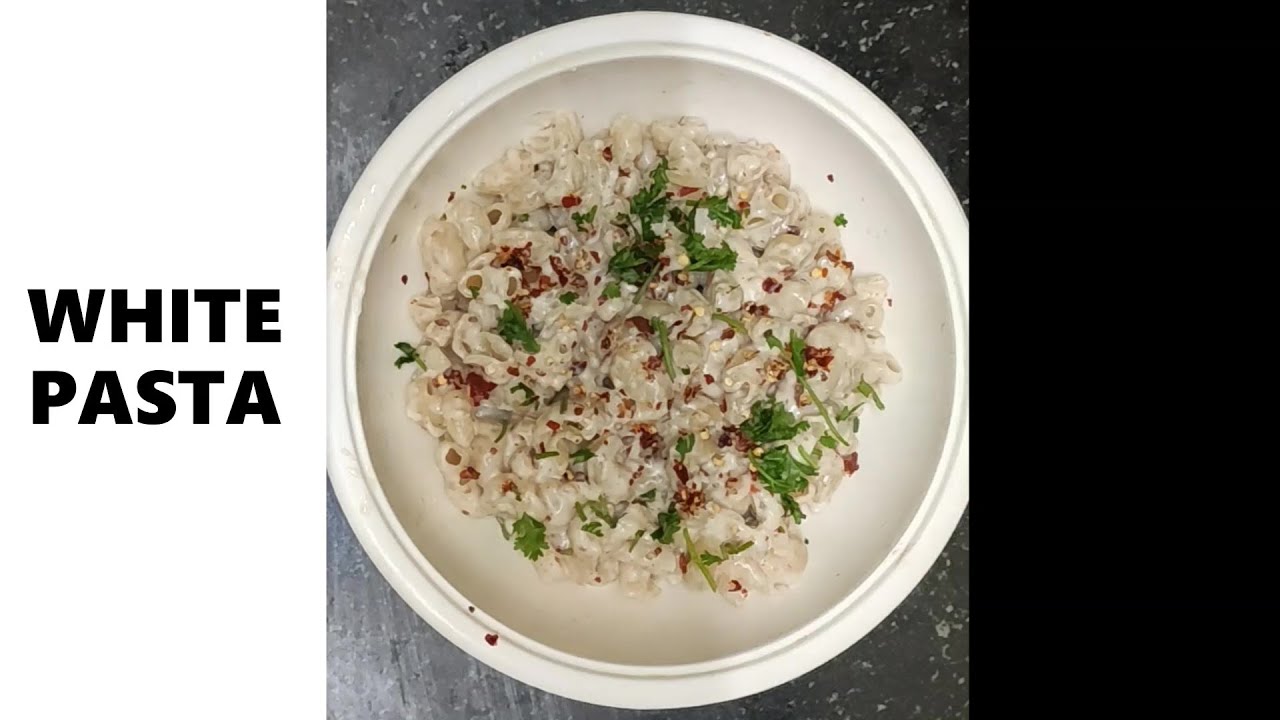 WHITE PASTA RECIPE | HOW TO PREPARE WHITE PASTA AT HOME | HOME COOKING ...