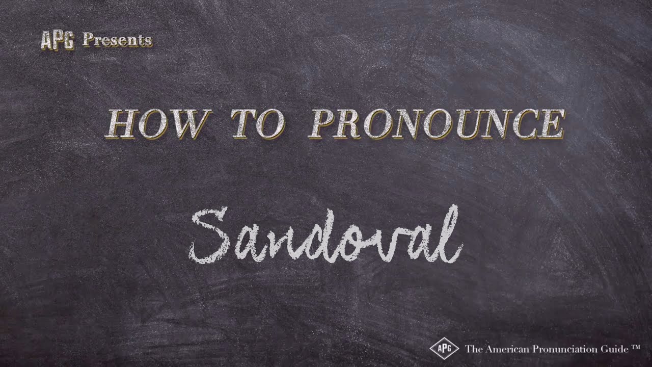 How to Pronounce Sandoval (Real Life Examples!) - YouTube