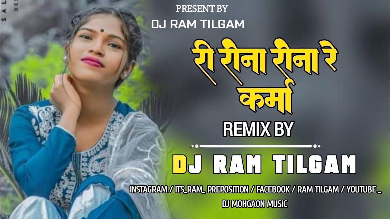 RI REENA REENA RE _ KARMA SONG INSTAGRAM SONG _DJ RAM MANDLA - YouTube