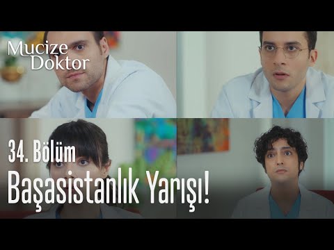 Başasistanlık yarışı! - Mucize Doktor 34. Bölüm