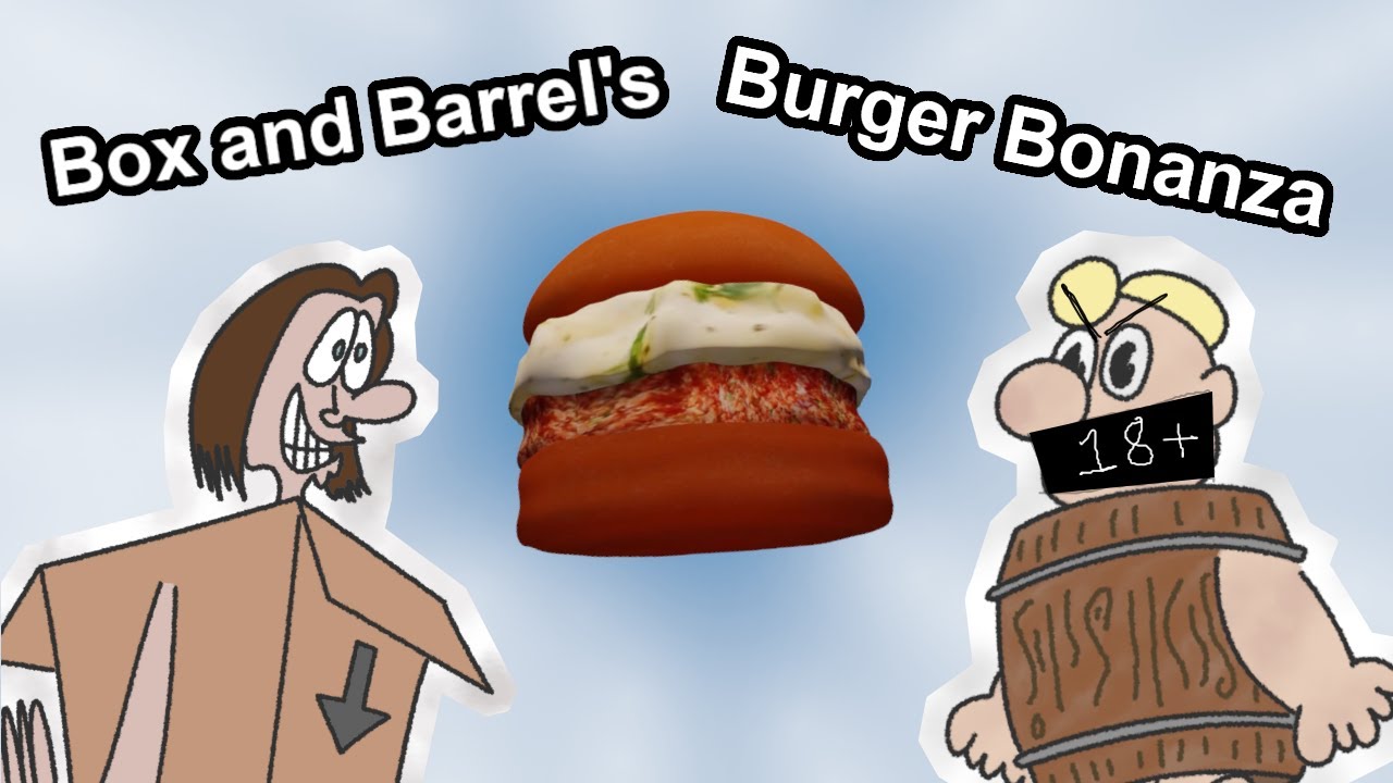 Box and Barrel's Burger Bonanza (strong language) - YouTube