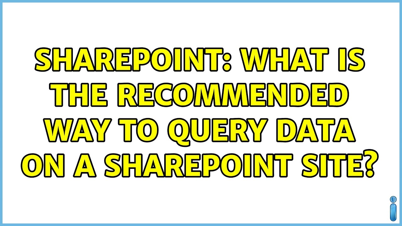 Sharepoint: What is the recommended way to query data on a Sharepoint ...