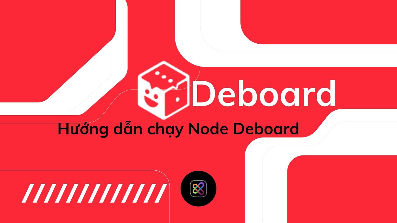 Hướng dẫn chạy node Deboard Kiếm 1000$ - YouTube