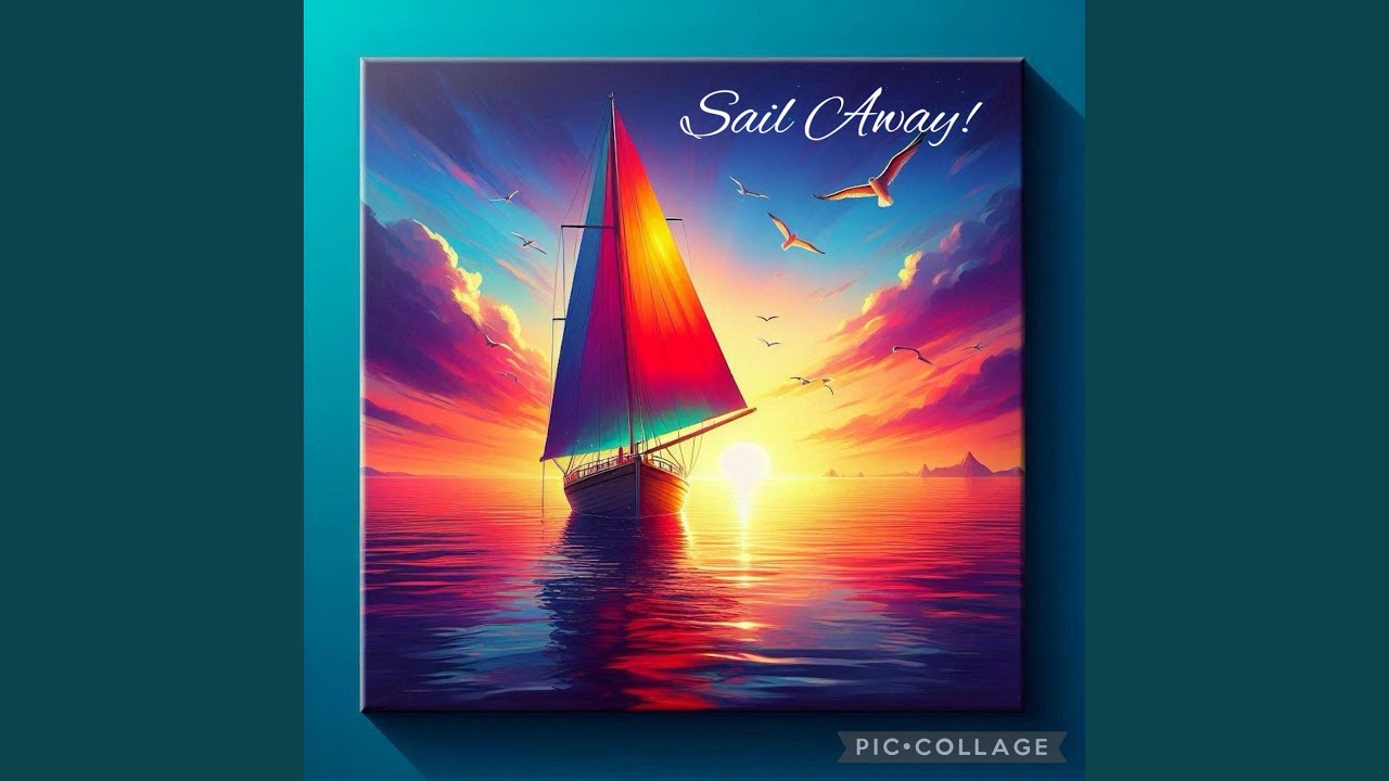 Sail Away - YouTube