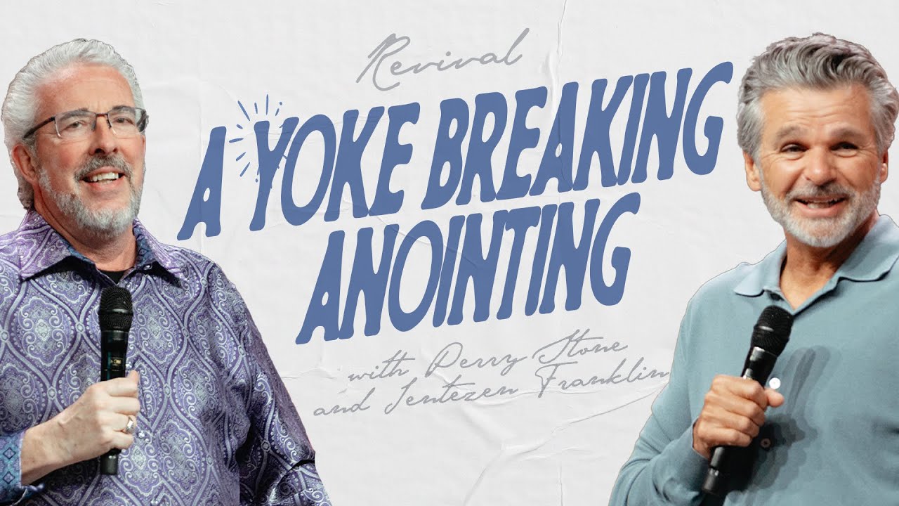 A Yoke Breaking Anointing | Revival With Perry Stone & Jentezen ...