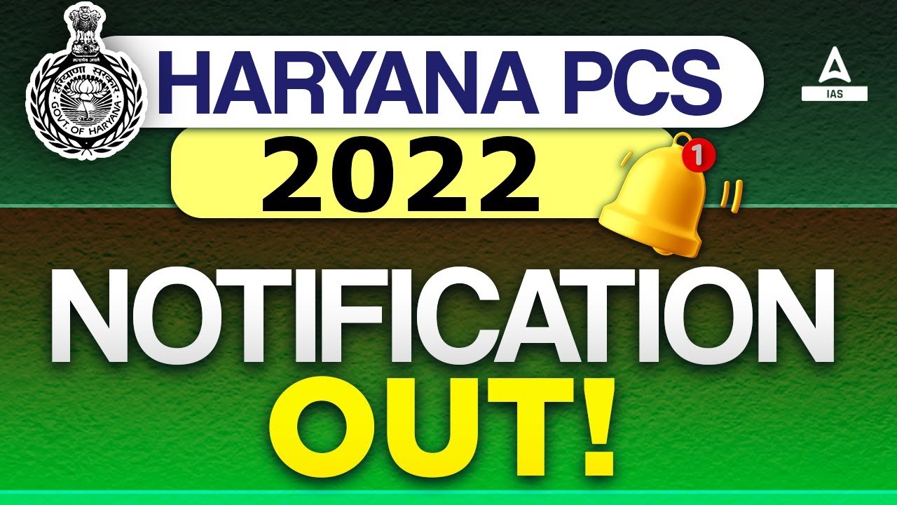 HCS 2023 Notification | Haryana PCS 2023 Notification Out Latest Update ...