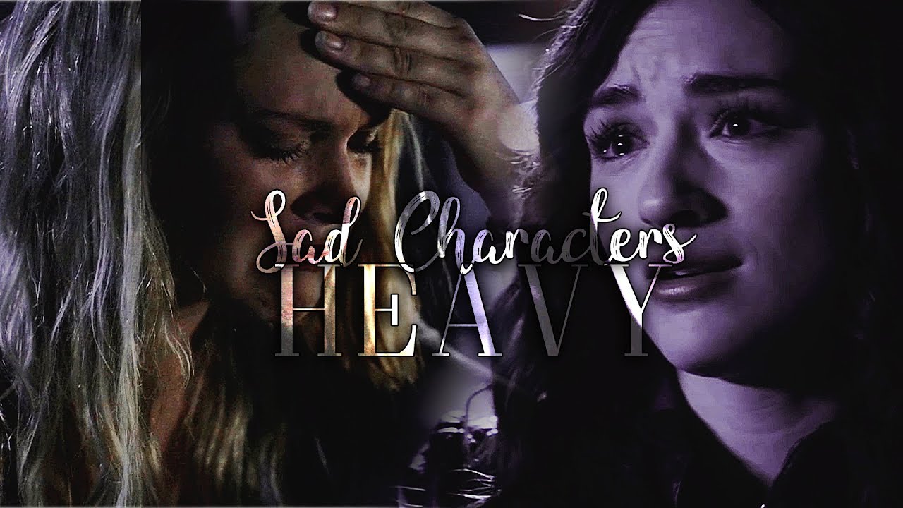Sad Characters | Heavy - YouTube