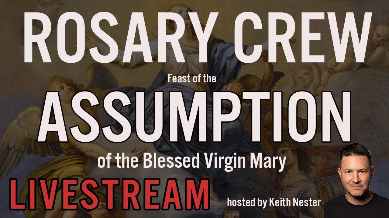 Assumption Rosary- Glorious Mysteries - YouTube