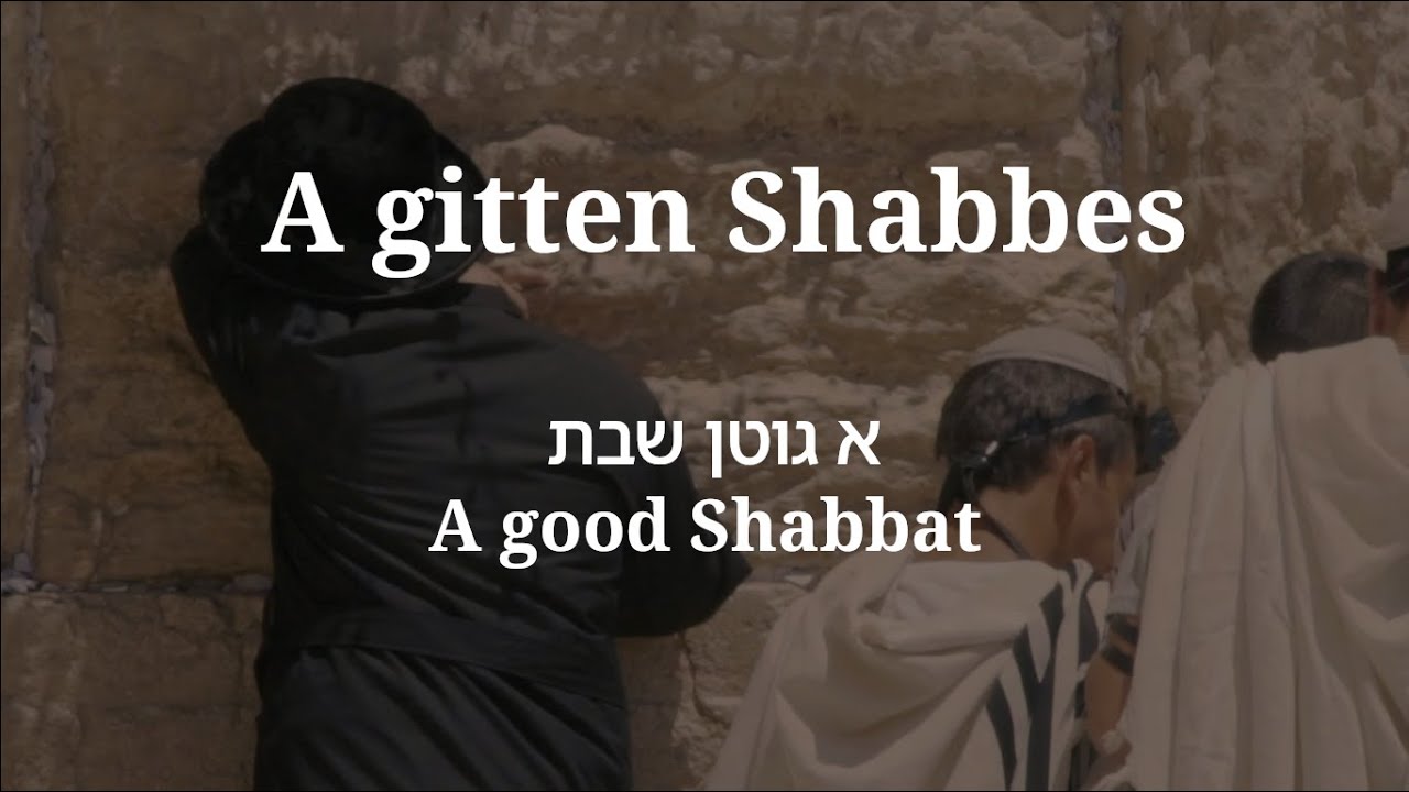 A gitten Shabbes | A good Shabbat | Yiddish song - YouTube