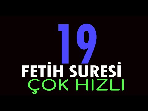 19 FETİH SURESİ HIZLI OKUYUŞ OK TAKİPLİ DİNLE